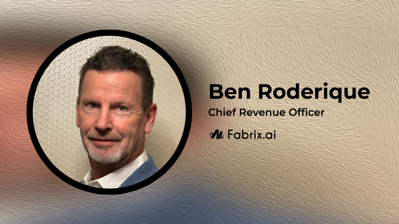 Fabrix.ai Appoints Ben Roderique as Chief Revenue Officer to Accelerate ...